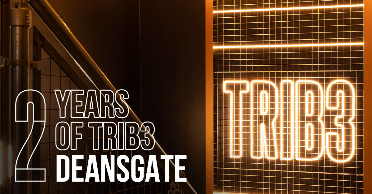 TRIB3 Deansgate turns two